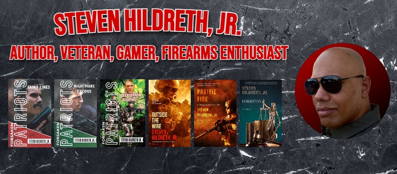 STEVEN HILDRETH, JR. | STORYTELLER. ARMED CITIZEN. VETERAN.